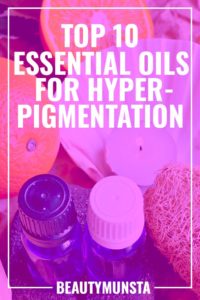 9 Effective Essential Oils for Hyperpigmentation - beautymunsta - free ...