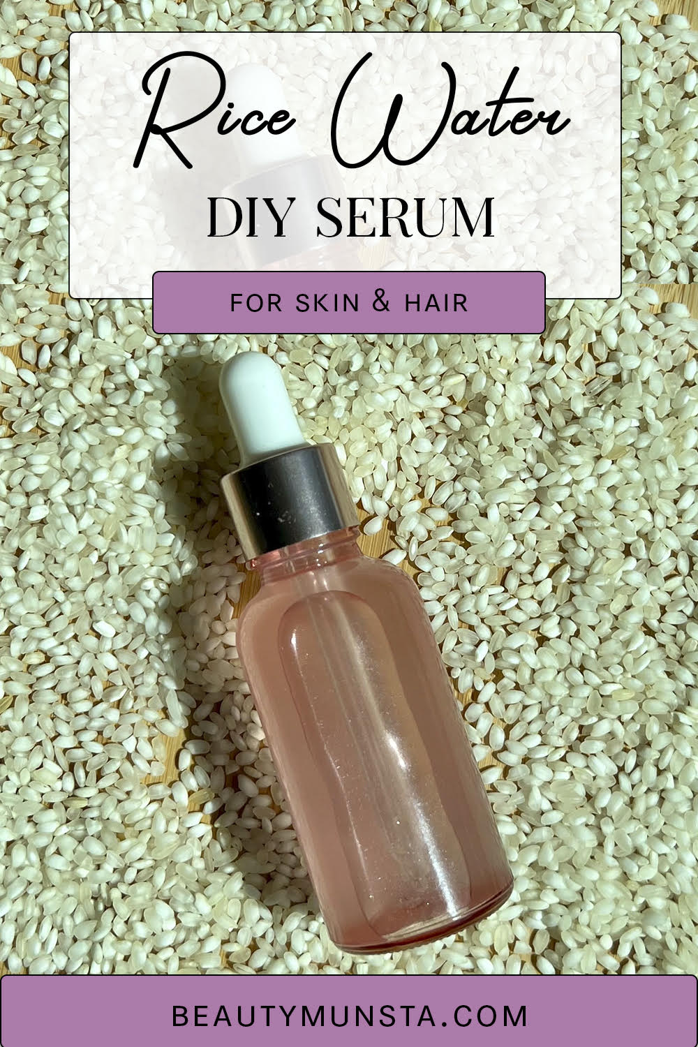 DIY Rice Water for Skin & Hair – Rice Water Serum Recipes for Glass ...